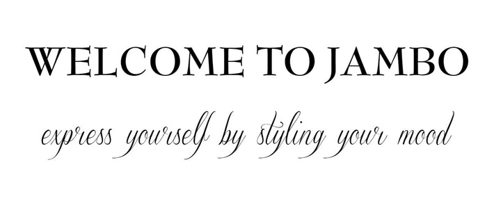 JAMBO - We inspire you to style your mood – Jambo